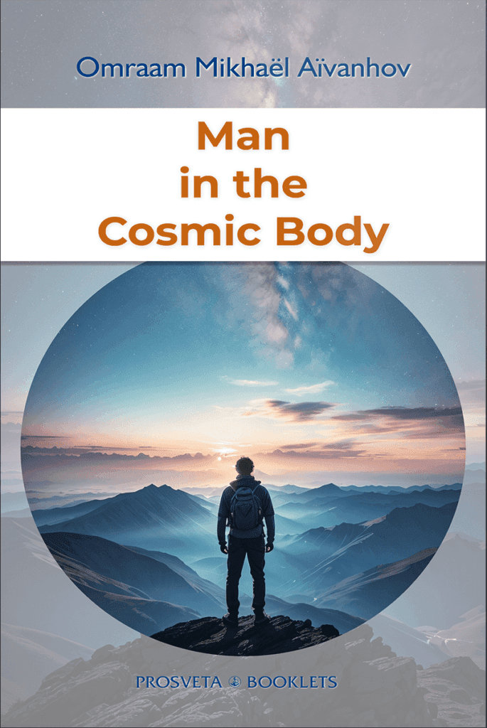 Man in the Cosmic Body - Omraam Media- Livres et Enseignements Spirituels