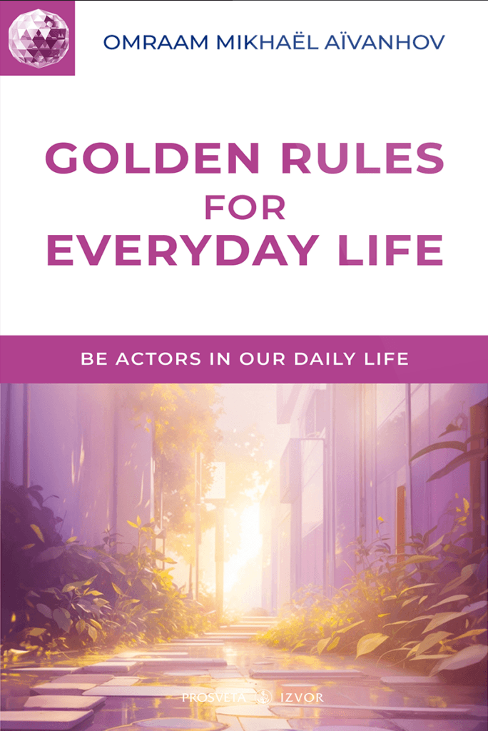 Golden Rules for Everyday Life - Omraam Media- Livres et Enseignements ...