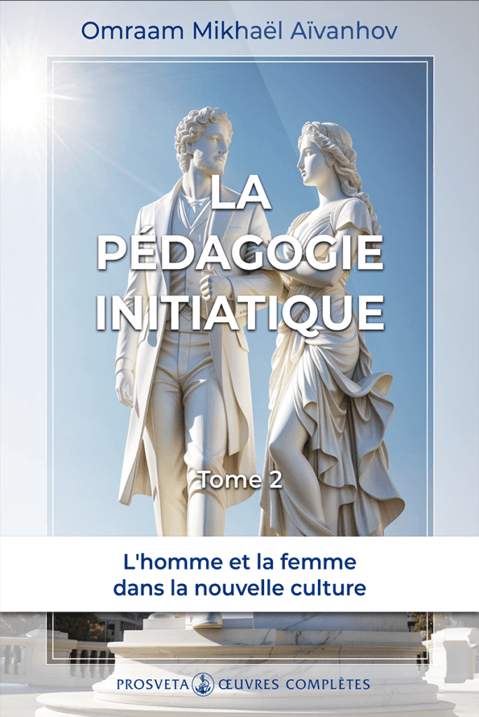 La pédagogie initiatique (2) - Omraam Mikhaël Aïvanhov Médiathèque