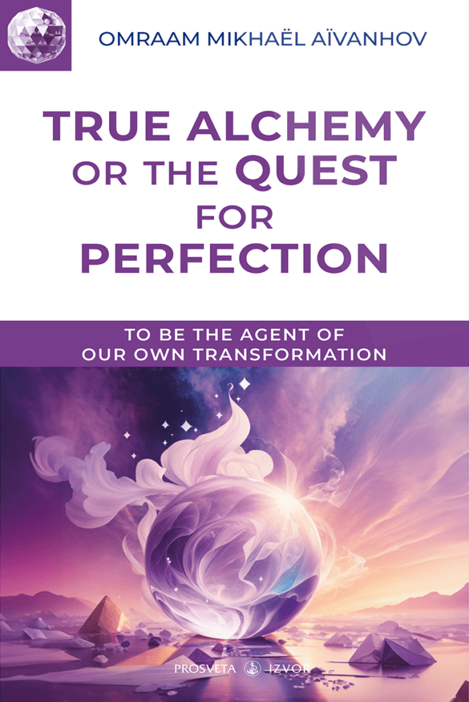 True Alchemy or the Quest for Perfection - Omraam Media- Livres et ...